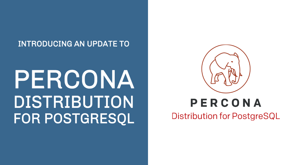 Introducing an Update to Percona Distribution for PostgreSQL