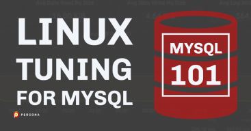 MySQL 101: Linux Tuning for MySQL
