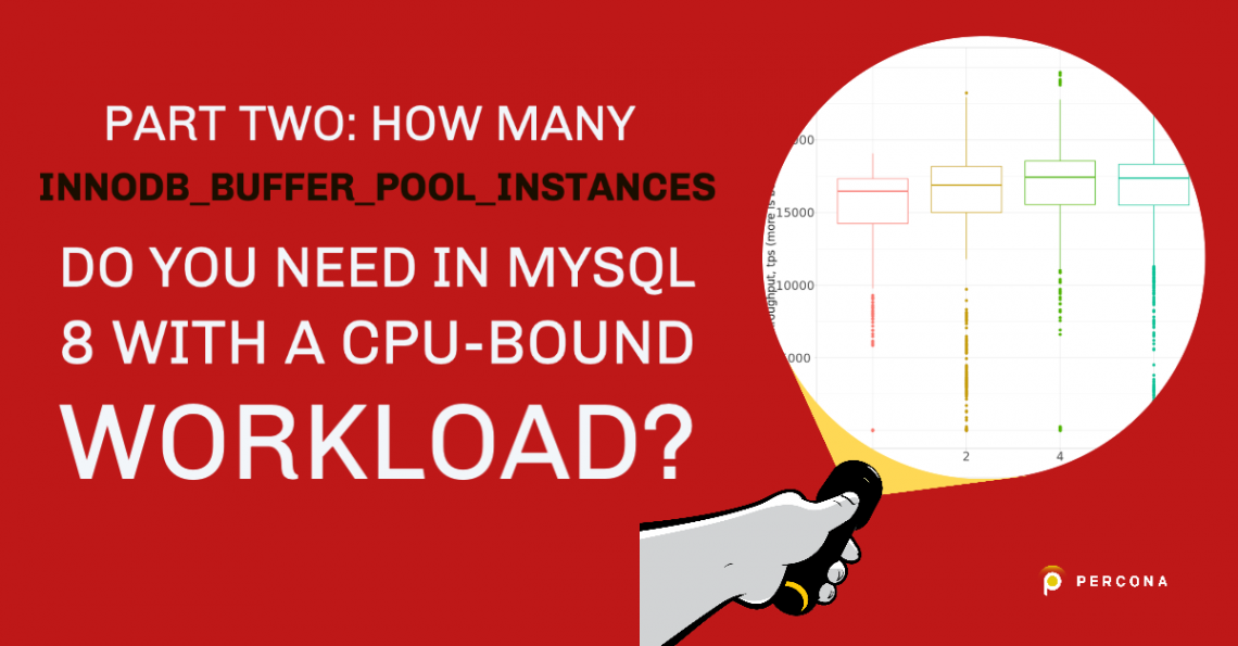 MySQL 8: innodb_buffer_pool_instances & CPU