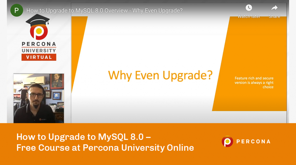 How to Upgrade to MySQL 8.0 – Free Course at Percona University Online