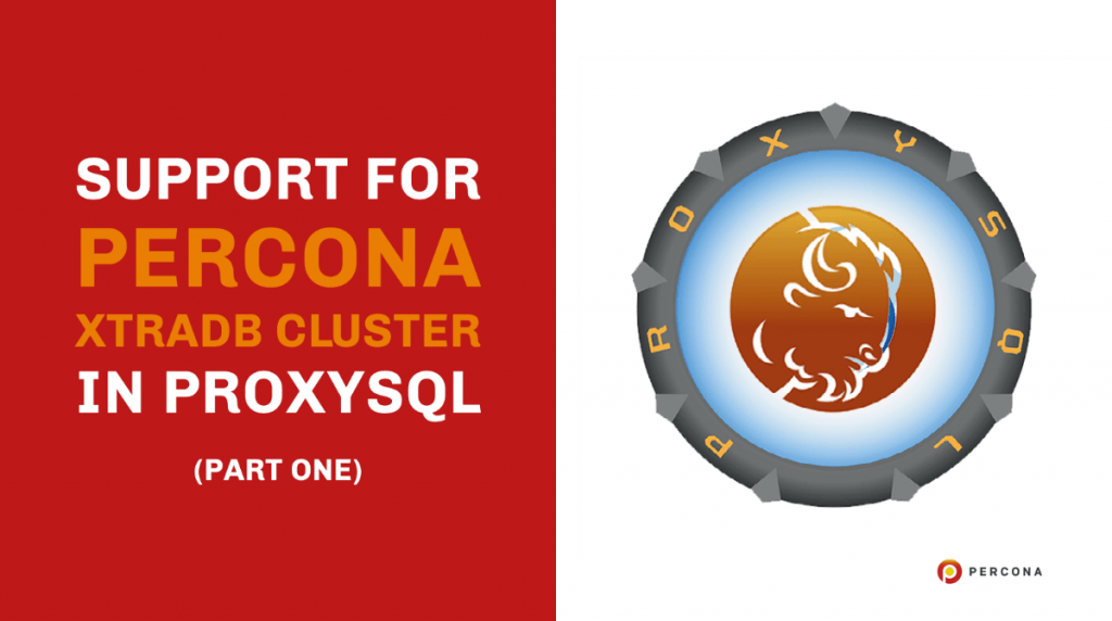 Support for Percona XtraDB Cluster in ProxySQL (Part One)