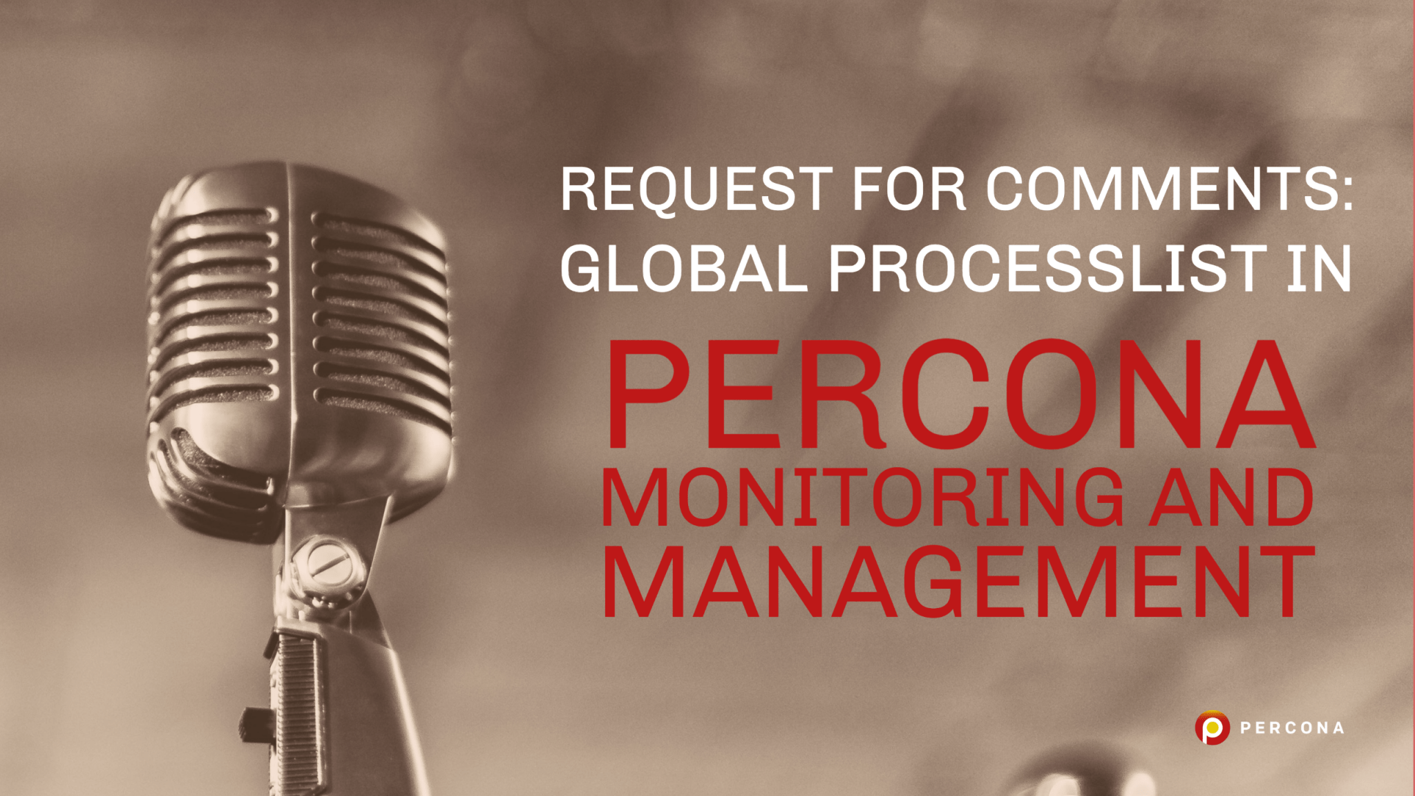 Request for Comments: Global Processlist in Percona Monitoring and Management