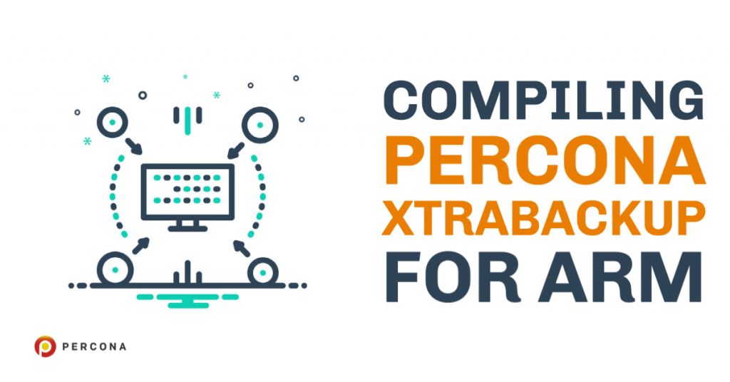 Compiling Percona XtraBackup for ARM