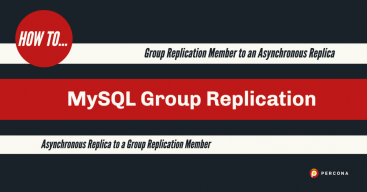 MySQL Group Replication: Conversion of GR Member to Async Replica (and ...