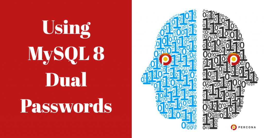 Using MySQL 8 Dual Passwords