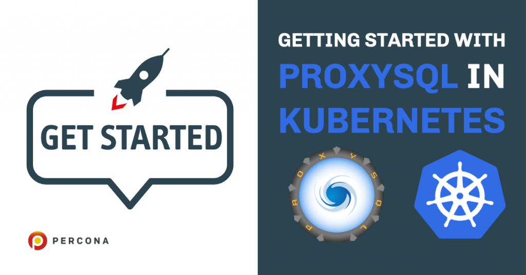 Getting Started With Proxysql In Kubernetes