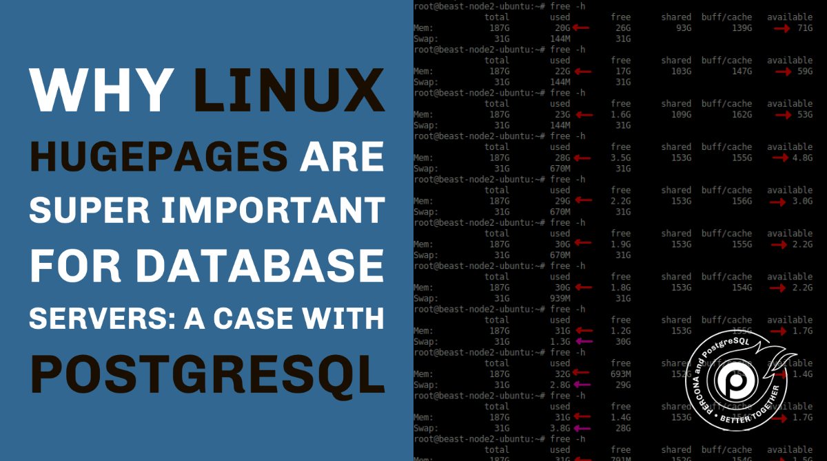 Why Linux HugePages Are Super Important For Database Servers A Case