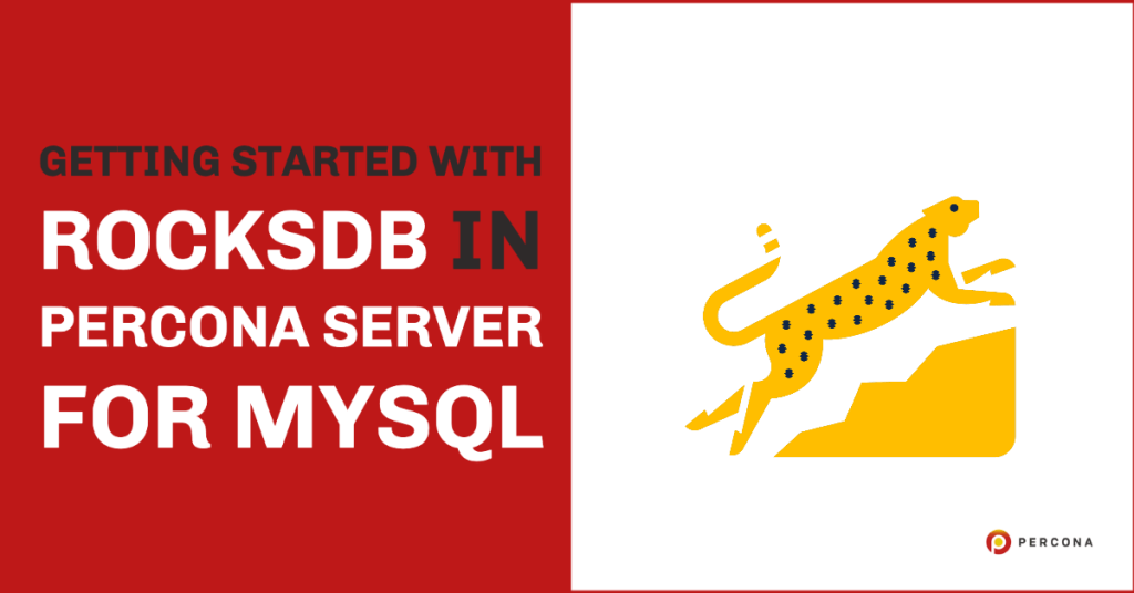 Getting Started with RocksDB in Percona Server for MySQL