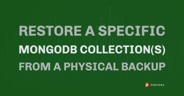 Restore a Specific MongoDB Collection(s) From a Physical Backup