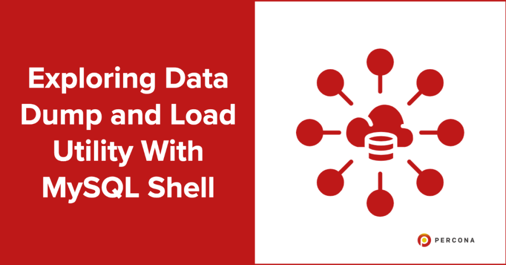 Exploring Data Dump And Load Utility With Mysql Shell