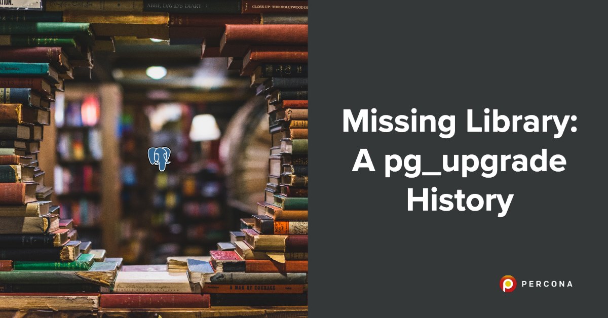 Missing Library: A pg_upgrade History