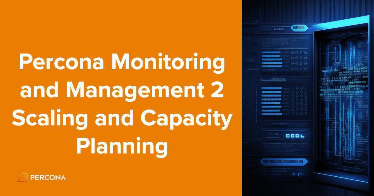 Percona Monitoring And Management 2 Scaling And Capacity Planning