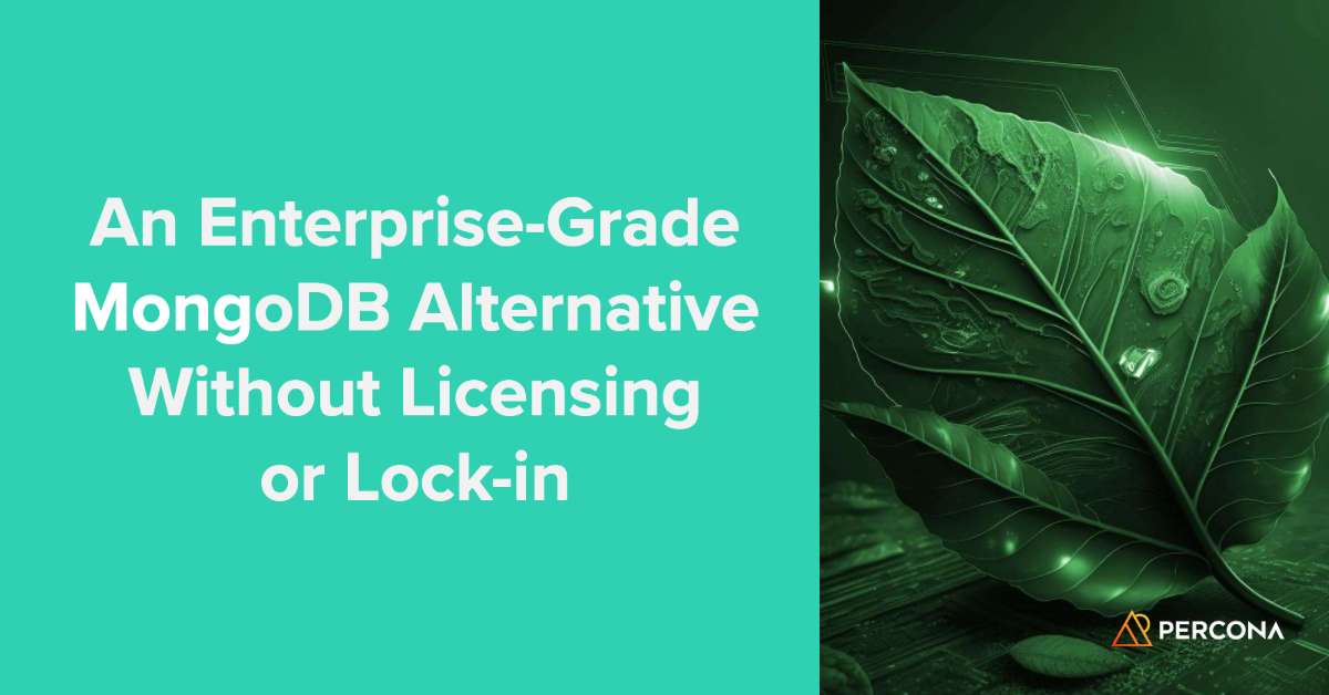 An Enterprise-Grade MongoDB Alternative Without Licensing or Lock-in