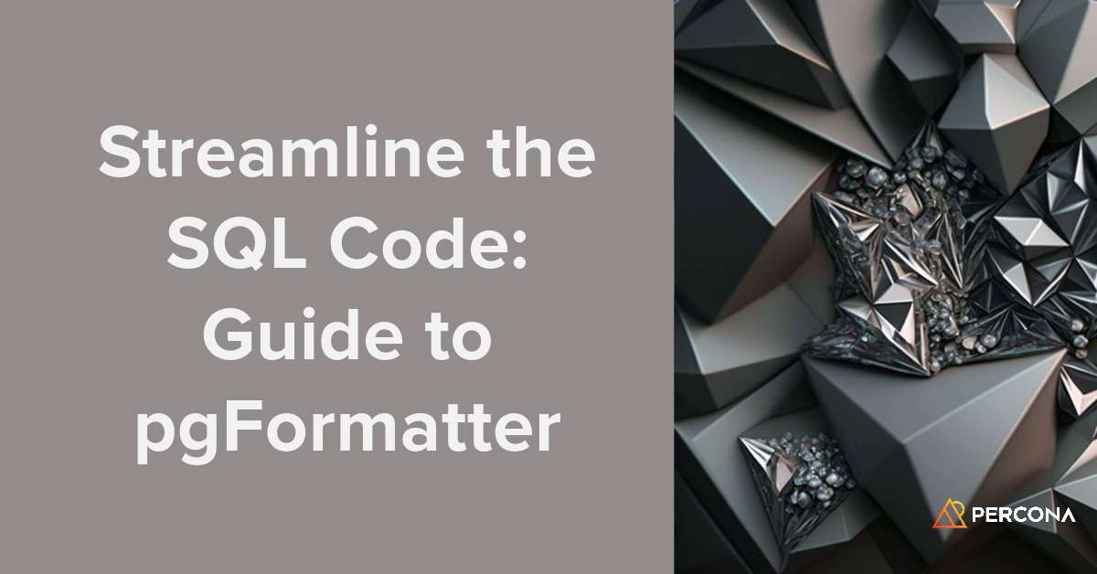 Streamline the SQL Code: Guide to pgFormatter