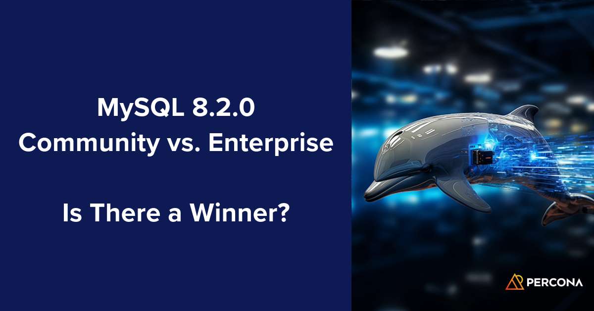 MySQL 8.2.0 Community vs. Enterprise; Is There a Winner?