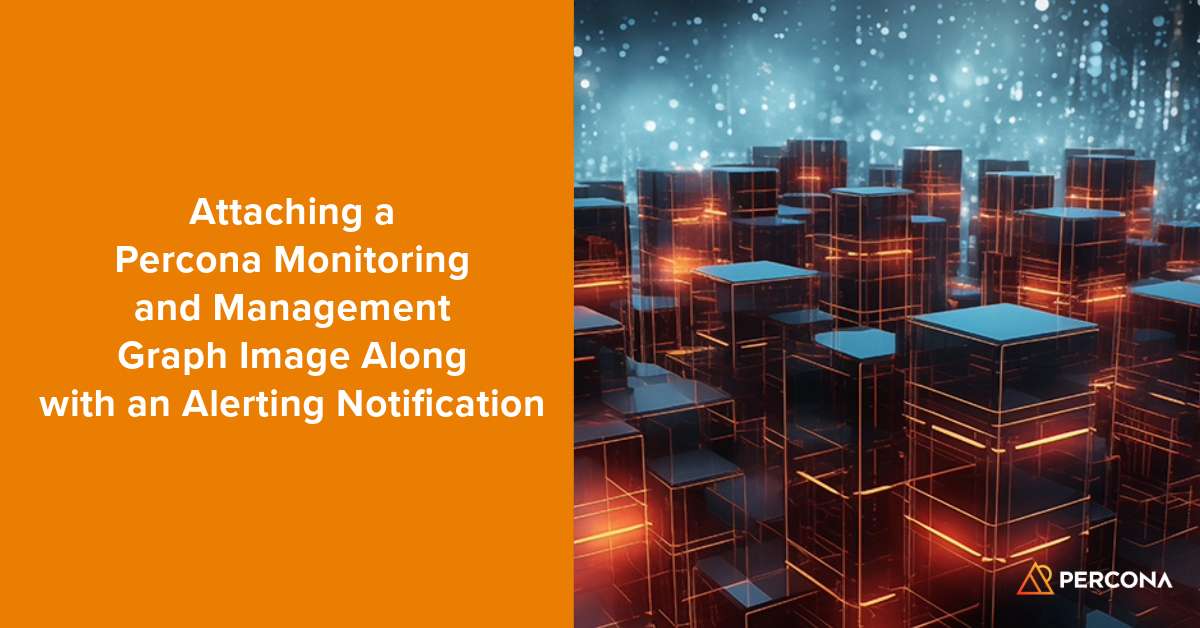 Attaching a Percona Monitoring and Management Graph Image Along with an ...