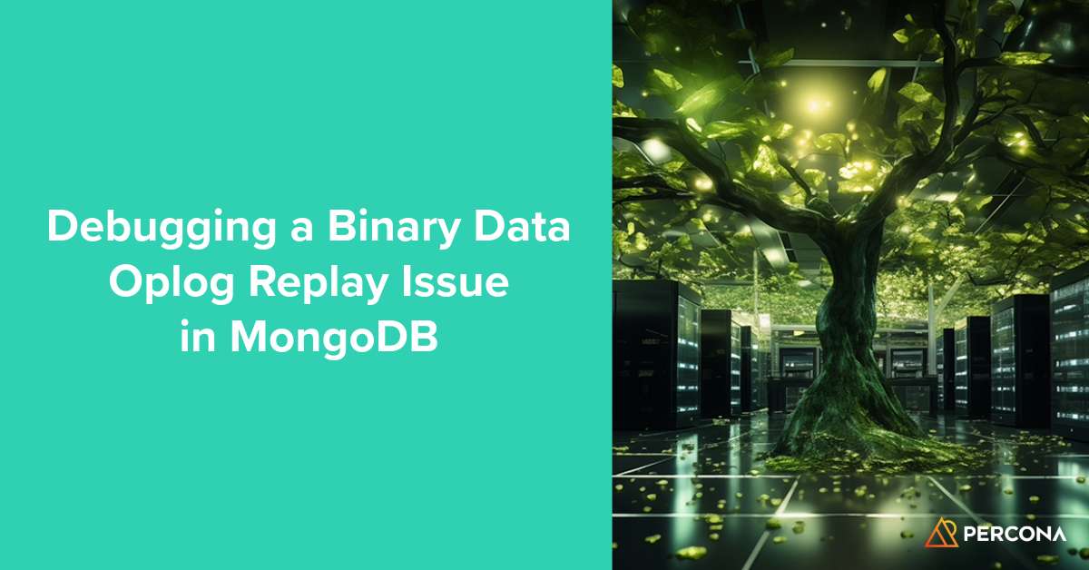 Debugging a Binary Data Oplog Replay Issue in MongoDB