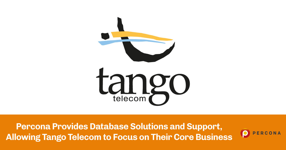 Percona Provides Database Solutions and Support, Allowing Tango Telecom ...