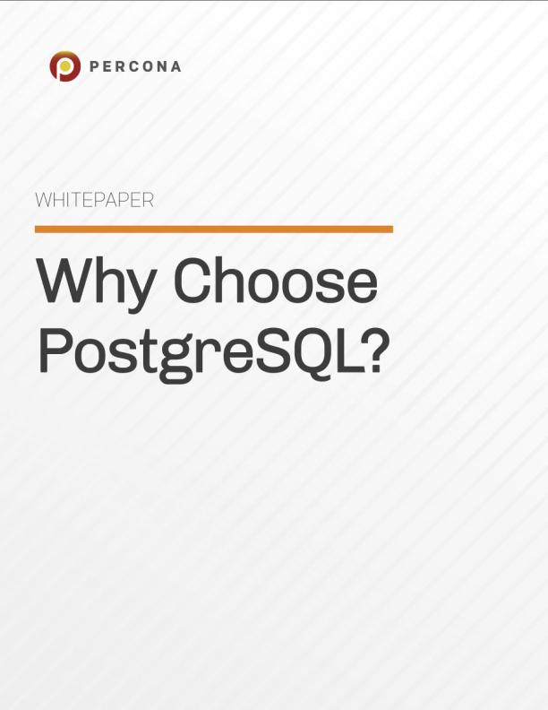 Why Choose PostgreSQL? - Percona
