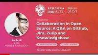 Collaboration in Open Source: A Q&A on Github, Jira, Zulip and Knowledgebase - Percona