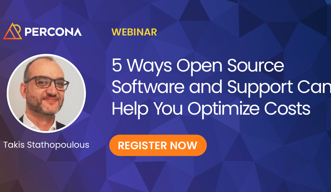 5 Ways Open Source Software and Support Can Help You Optimize Costs - Percona