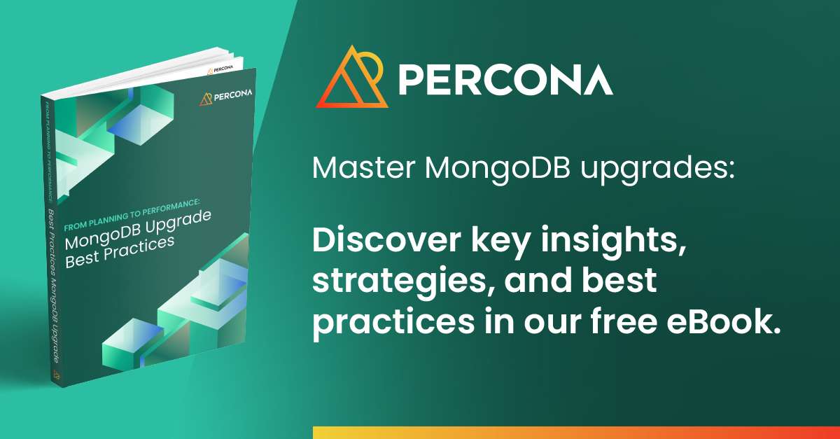 From Planning to Performance: MongoDB Upgrade Best Practices - Percona